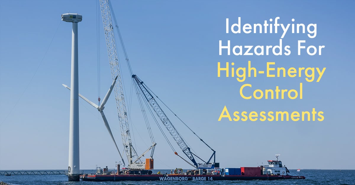 Identifying hazards for High-Energy Control Assessments